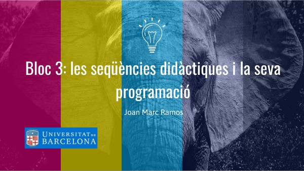 Bloc 3: Seqüències didàctiques | Genially