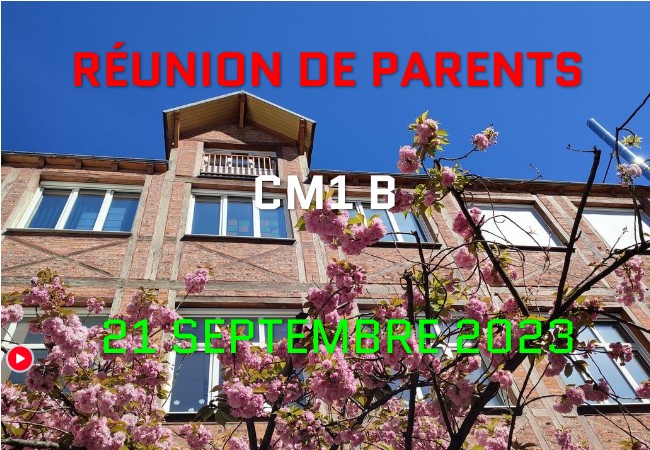 Réunion de parents (CM1 B - 2023-2024) | Genially