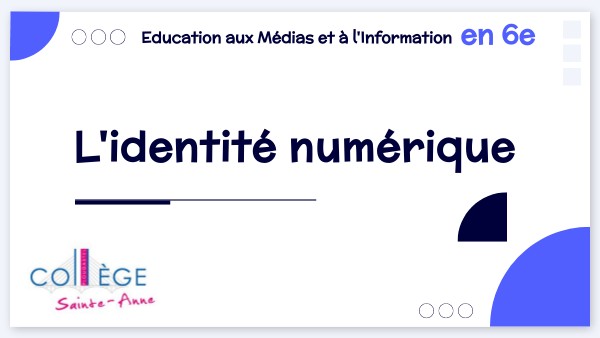 Identité numérique en 6e | Genially