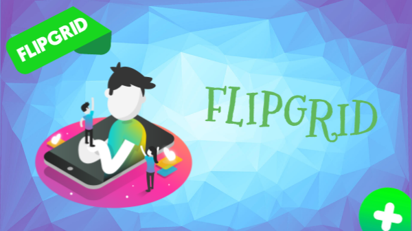 FlipGrid - tutoriel | Genially