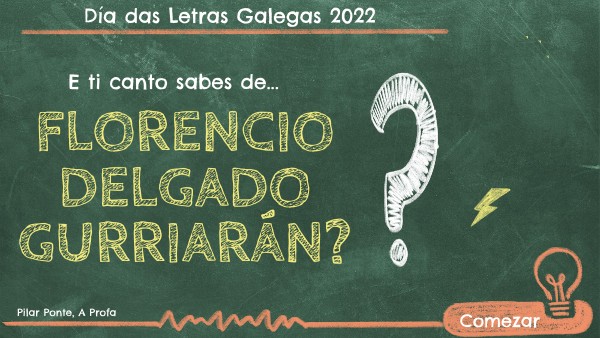 E ti canto sabes de Florencio Delgado Gurriarán? | Genially