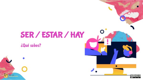 ser.estar.hay_¿Qué sabes de...? hay_está_es
