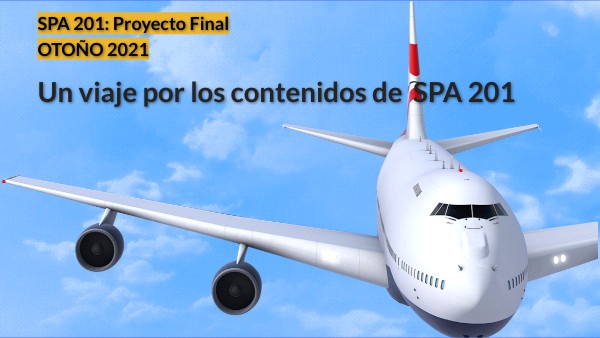 SPA 201 PROYECTO FINAL OTOÑO 2021 - NICOLÁS MÉNDEZ | Genially