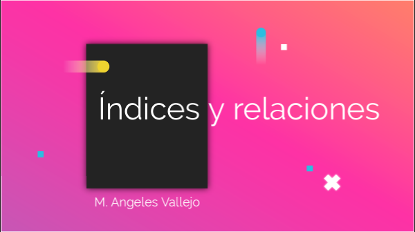indices y relaciones | Genially