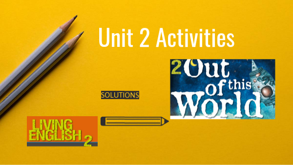 UNIT 2 - 2 BACH. activities solutions | Genially