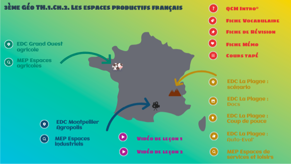 3ème Géo TH.1. Ch.2. Les espaces productifs français | Genially