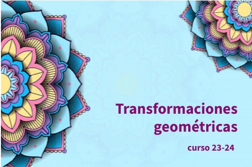 Transformaciones geométricas.Movimientos