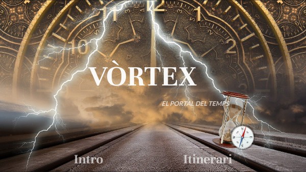 VÒRTEX, EL PORTAL DEL TEMPS