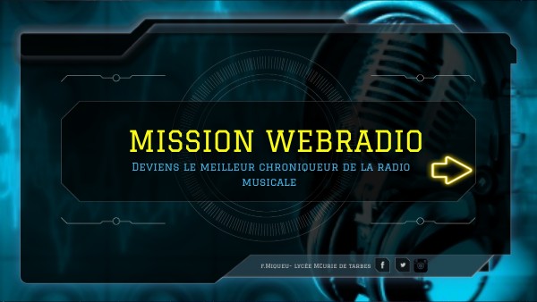 mission webradio | Genially