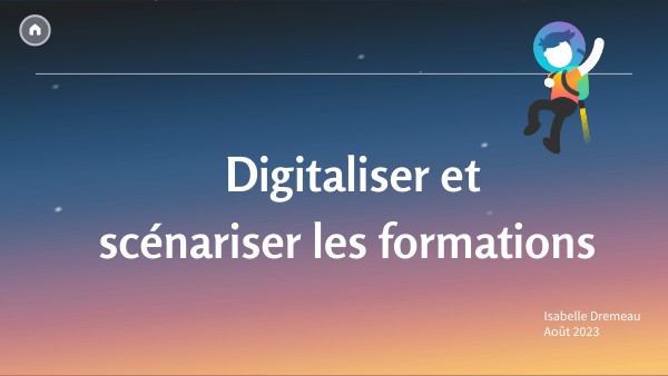 Digitaliser et scénariser