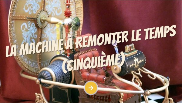 La machine à remonter le temps (cinquième)