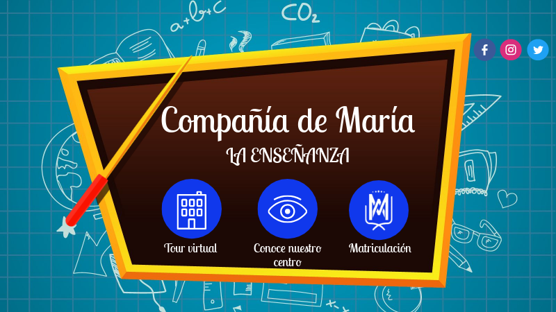 Nuestro Colegio. Compañía de María | Genially