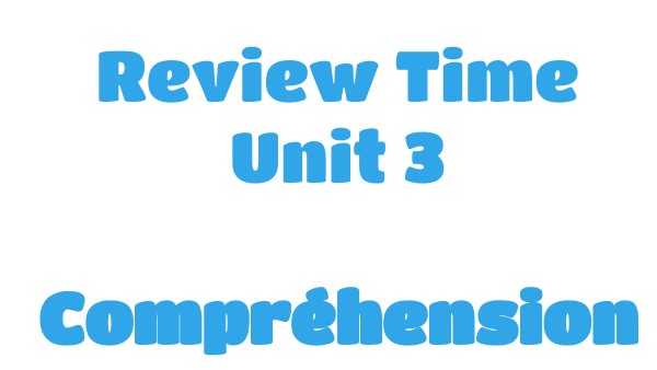 review U3 Compréhension | Genially