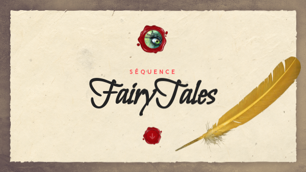 Séquence Fairy Tales version modifiable | Genially