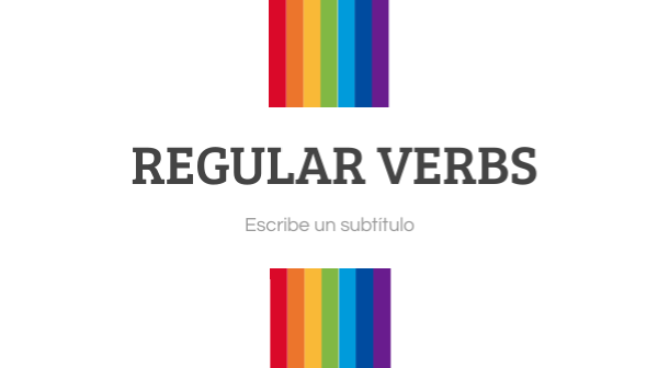 REGULAR VERBS | Genially