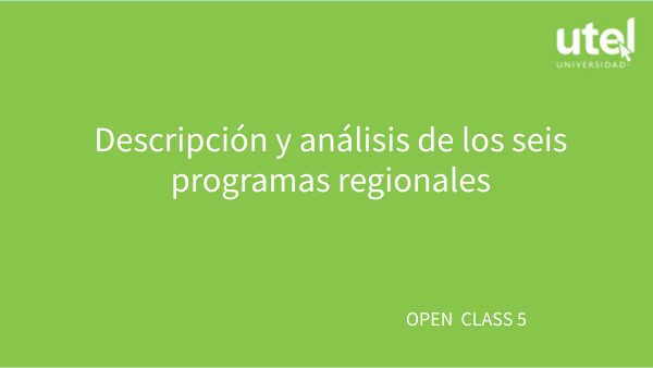 Descripción y análisis de los seis programas regionales