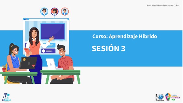 Curso Aprendizaje Híbrido - Sesión 3 | Genially