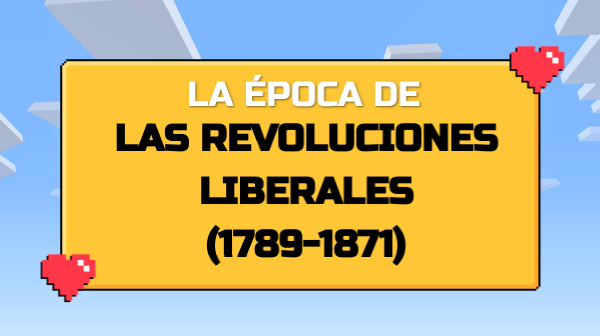 LAS REVOLUCIONES LIBERALES