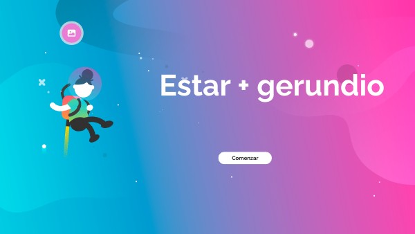 Estar+gerundio | Genially