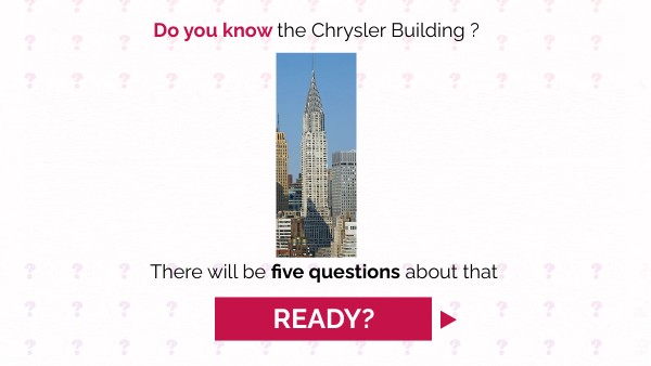 Chrysler Building Quiz | Genially