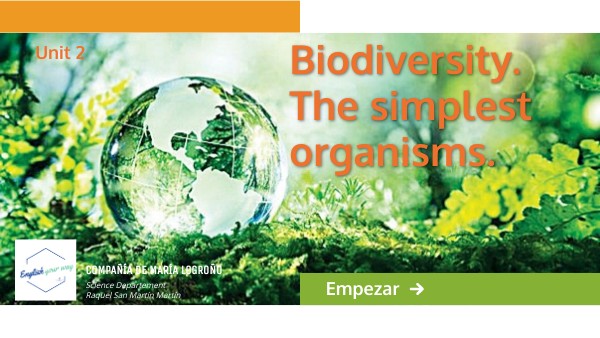 Biodiversity. The simplest organisms. | Genially