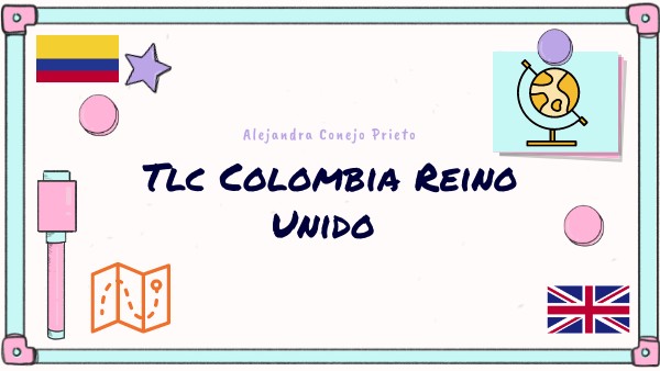 TLC Colombia Reino Unido | Genially