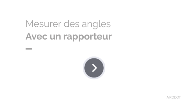 Mesurer des angles | Genially