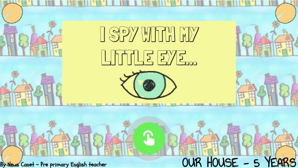 I SPY - OUR HOUSE - 5 YEARS