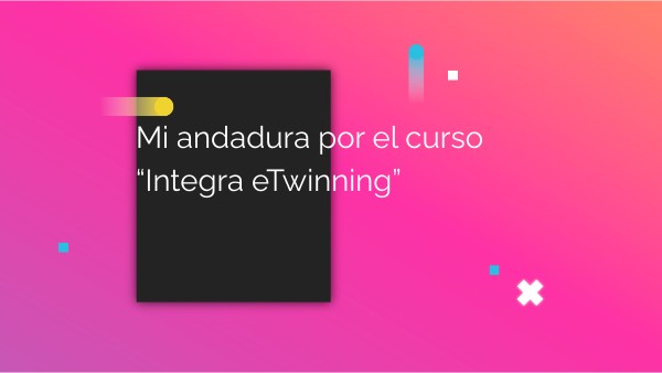 Curso Integra eTwinning | Genially