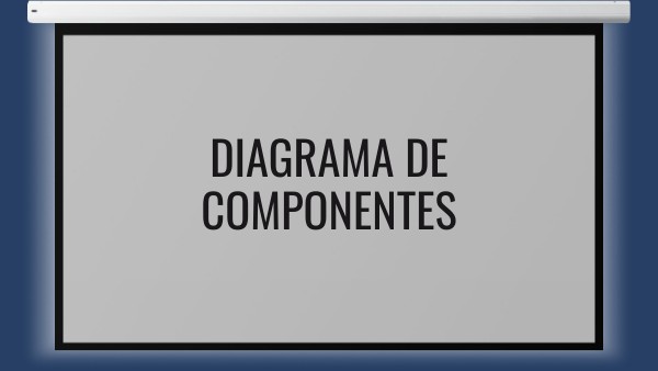 diagrama de componentes | Genially