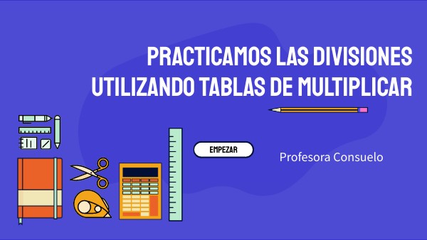4to - Divisiones usando tablas de multiplicar | Genially