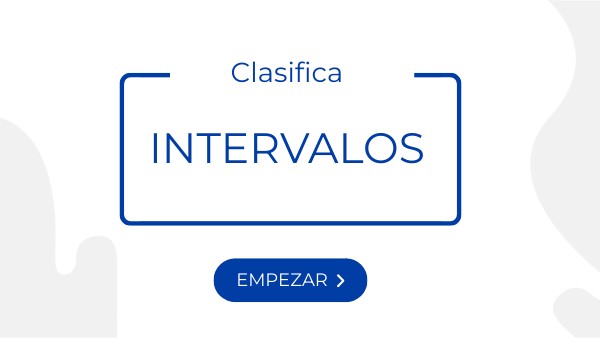 III - Clasifica los intervalos - LENGUAJE MUSICAL