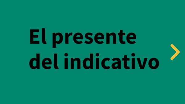 El presente del indicativo | Genially