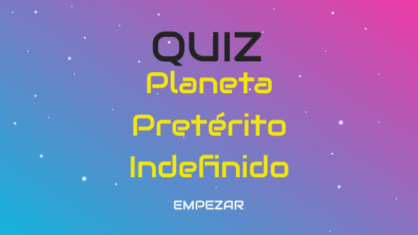 Explorando el planeta Pretérito Indefinido | Genially