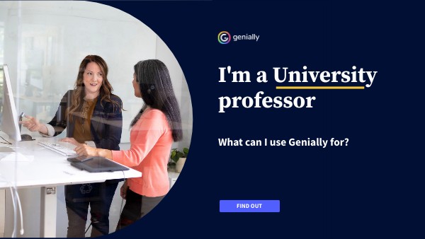 Educause - I'm a University professor - What can I use Genially for?