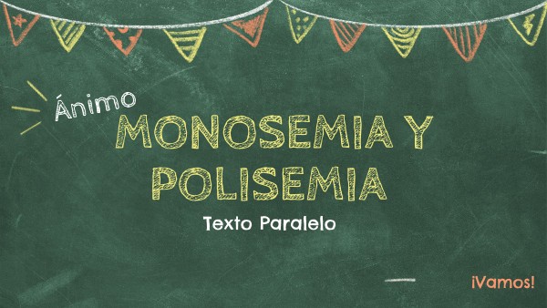 MONOSEMIA Y POLISEMIA | Genially