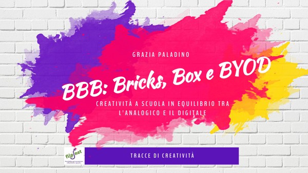 BBB: Bricks, Box e BYOD
