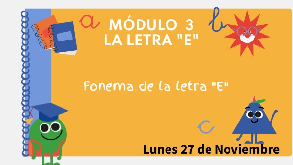 Fonema de la letra "E" | Genially