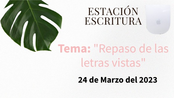 Repaso de las letras vistas