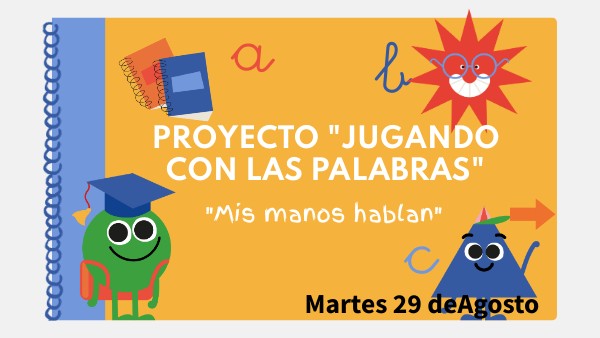 Proyecto Jugando con las palabras | Genially