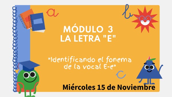 Identificando el fonema de la vocal "E-e"