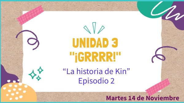“La historia de Kin” Episodio 2 | Genially