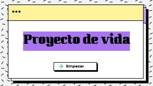 Proyecto de vida - decimo | Genially