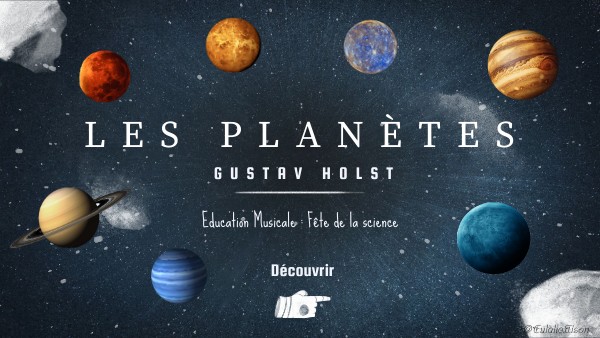 Les Planètes de G. Holst | Genially