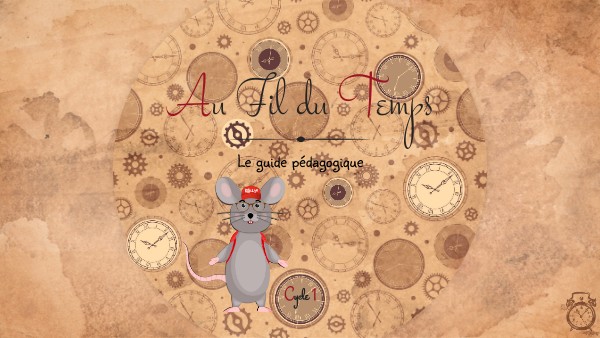 Guide pédagogique - Au fil du Temps