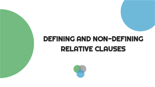 DEFINING AND NON-DEFINING RELATIVE CLAUSES