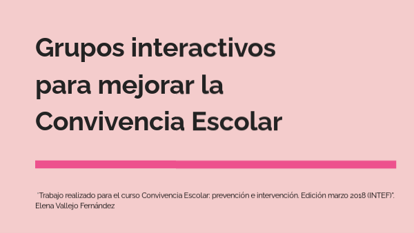 Grupos interactivos para convivencia | Genially
