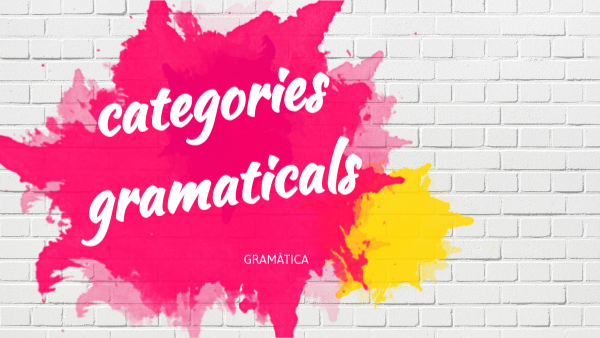 CATEGORIES GRAM | Genially