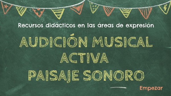 PRESENTACIÓN AUDICIÓN MUSICAL ACTIVA | Genially