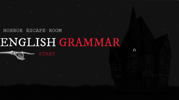 HORROR GRAMMAR ESCAPE ROOM | Genially